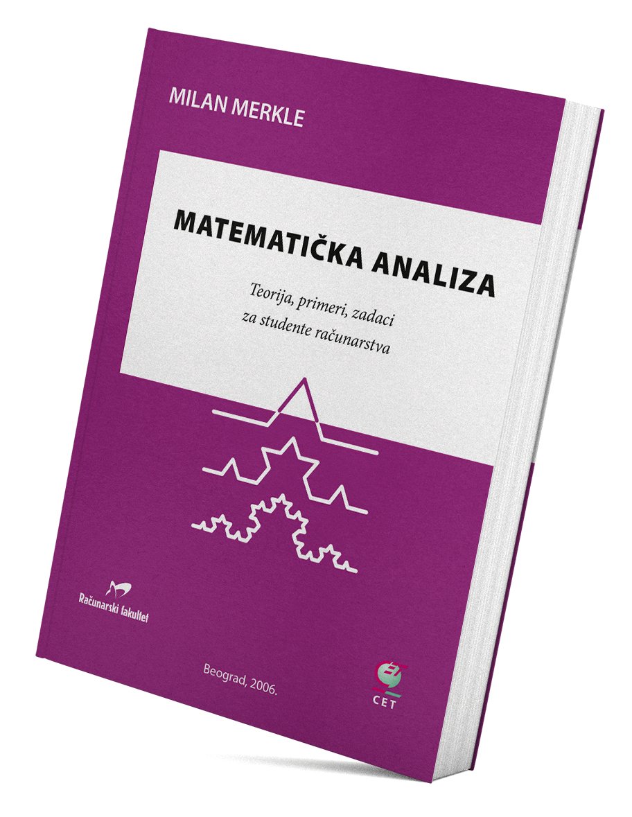 Matematička analiza - Teorija, primeri, zadaci - CET - Obrazovni centar || Beograd, Srbija